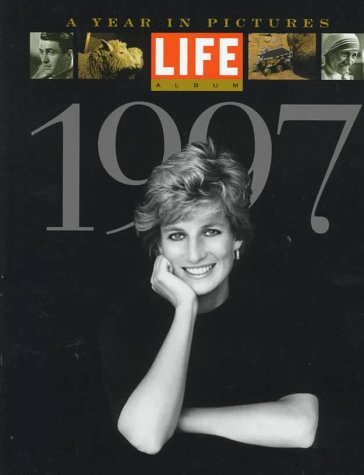 Life Album 1997: A Year in Pictures: Life Magazine: 9781883013295 ...
