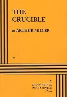 The Crucible: Arthur Miller: 9780822202554: Amazon.com: Books