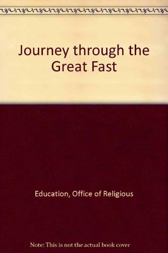 Journey through the Great Fast: Education, Office of Religious ...