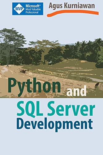 Python and SQL Server Development eBook : Kurniawan, Agus: Amazon.in: Books