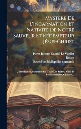 Amazon.co.jp: Mystère De L'incarnation Et Nativité De Notre Sauveur Et ...