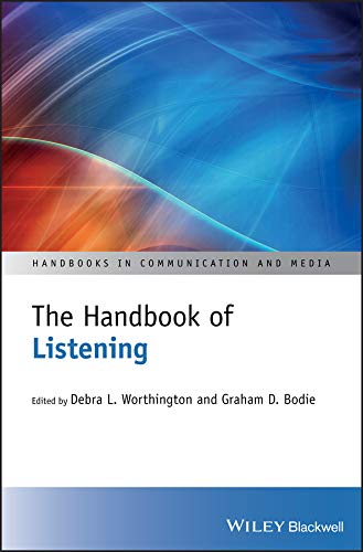 The Handbook of Listening (Handbooks in Communication and Media ...