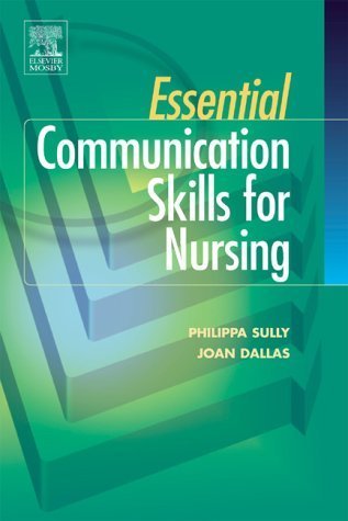 Essential Communication Skills for Nursing Practice: 9780723433095 ...