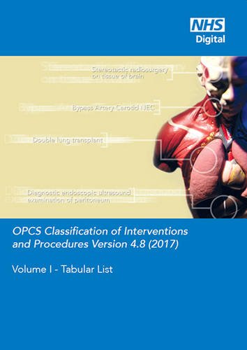OPCS classification of interventions and procedures: Vol. 1: Tabular ...