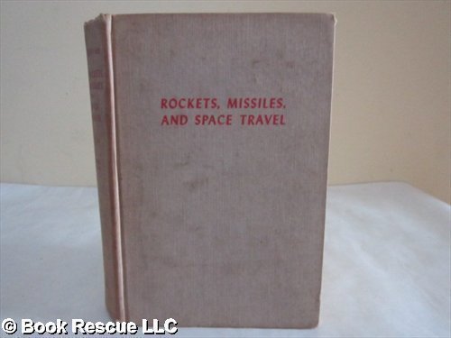 Rockets, Missiles & Space Travel: Ley, Willy: 9781568493022: Amazon.com ...