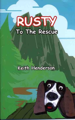 Rusty to the Rescue: Keith Henderson: 9781583742297: Amazon.com: Books
