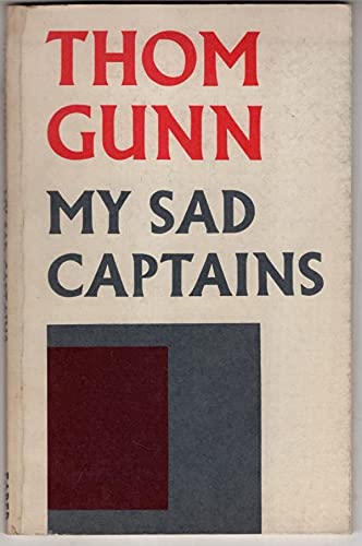 My Sad Captains: Amazon.co.uk: Gunn, Thom: 9780571104383: Books