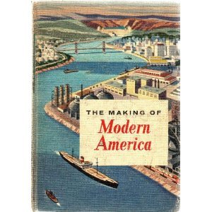 The Making of Modern America: Canfield, Leon H. & Wilder, Howard B ...