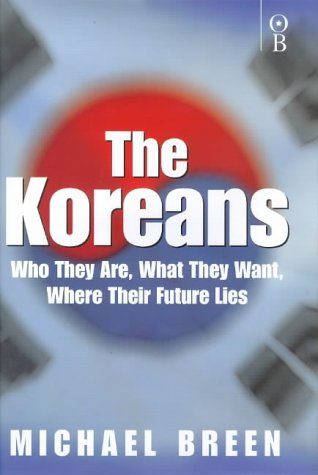 The Koreans: Michael Breen: 9780752813530: Amazon.com: Books