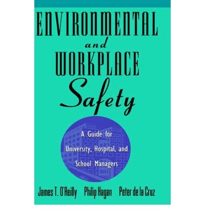 Amazon.com: Environmental and Workplace Safety: A Guide for University ...