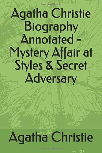 Agatha Christie Biography Annotated - Mystery Affair at Styles & Secret ...