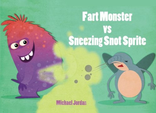 Fart Monster vs Sneezing Snot Sprite : Jordan, Michael: Amazon.in: Books