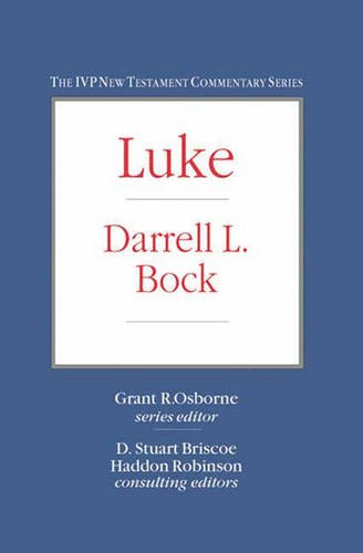 NTC: Luke (IVP New Testament Commentaries): Darrell L. Bock ...