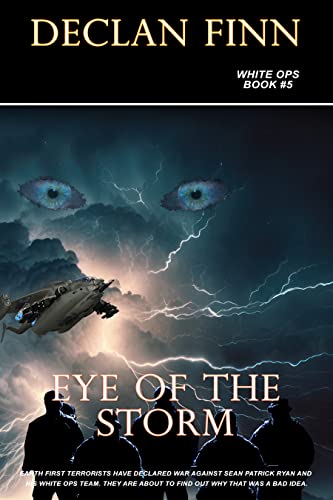 Amazon.com: Eye Of The Storm (White Ops Book 5) eBook : Finn, Declan ...