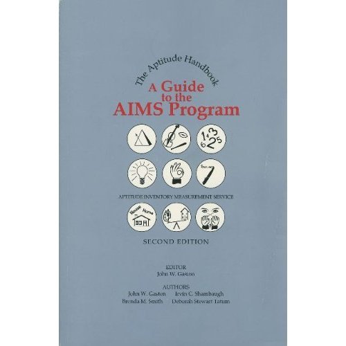 A Guide to the AIMS Program: The Aptitude Handbook, Second Edition ...