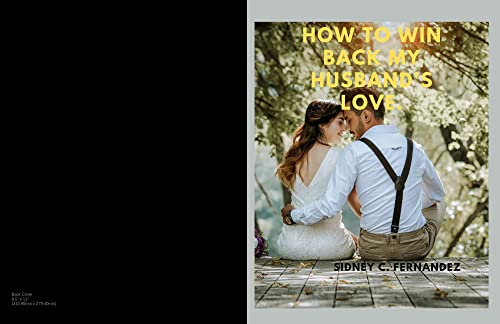 How to win back my husband's love.: How do I win my spouse back? Kindle ...