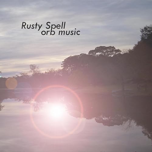 Play Orb Music by Rusty Spell on Amazon Music Unlimited, ${countryName}