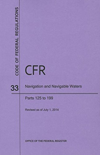 Code of Federal Regulations Title 33, Navigation and Navigable Waters ...