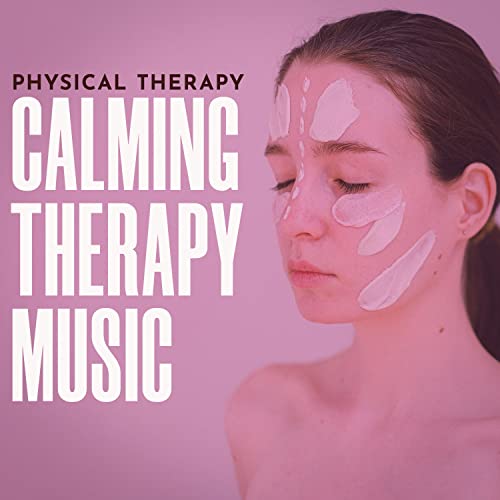 Play Calming Therapy Music by Physical Therapy on Amazon Music