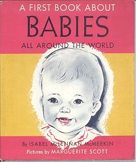 A FIRST BOOK ABOUT BABIES: McKeekin, Isabel: Amazon.com: Books