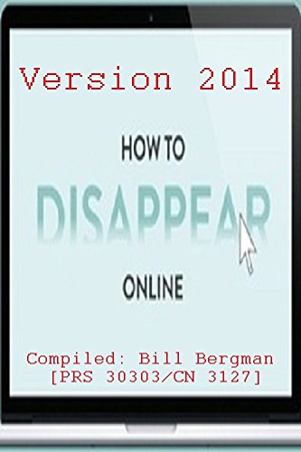 Amazon.com: How To Disappear Online - Version 2014: A 12 Step Program ...