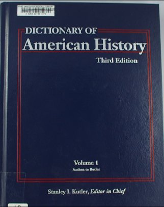 Dictionary of American History 10 volume set 3rd Edition: Stanley I ...