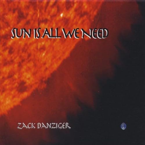 Zack Danziger - Sun Is All We Need - Amazon.com Music