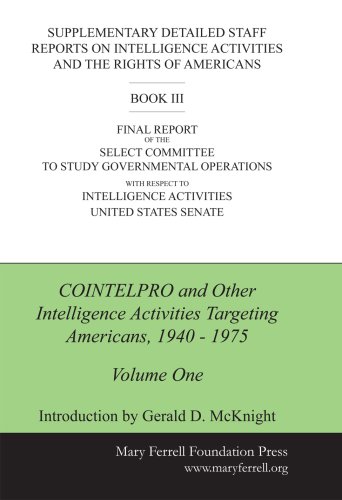 COINTELPRO and Other Intelligence Activities Targeting Americans, 1940 ...
