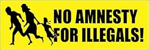 Amazon.com: Magnet Yellow No Amnesty for Illegals Bumper Magnetic ...