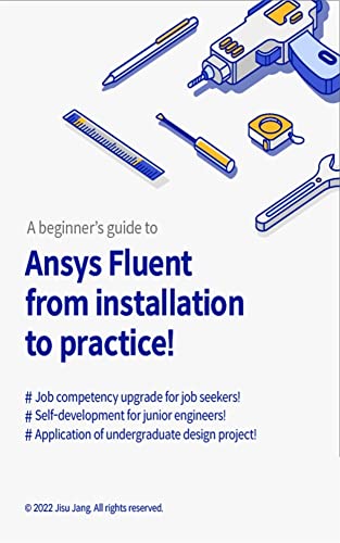 Amazon.com: Ansys Fluent, From installation to practice ! (For beginner ...