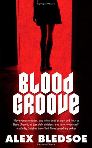 Blood Groove: Bledsoe, Alex: Amazon.com: Books