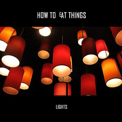 Amazon MusicでHow To Eat ThingsのLightsを再生する