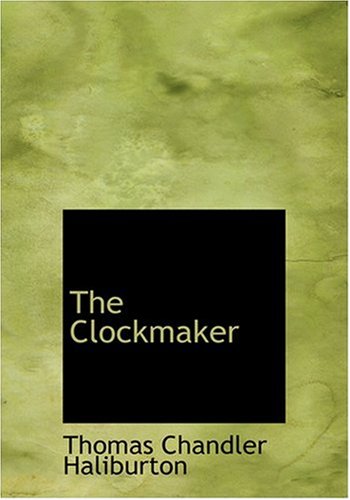 Amazon.com: The Clockmaker (Large Print Edition): 9780554238555 ...