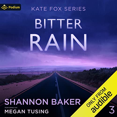 Amazon.com: Bitter Rain: Kate Fox, Book 3 (Audible Audio Edition): Shannon Baker, Megan Tusing ...
