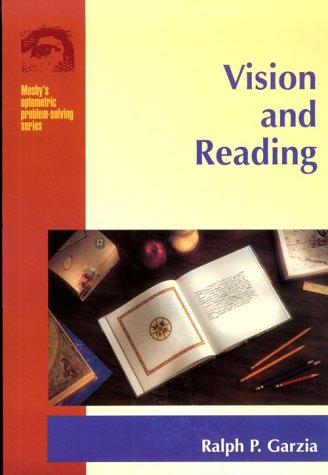 Vision And Reading (Mosby's Optometric Problem Solving Series ...