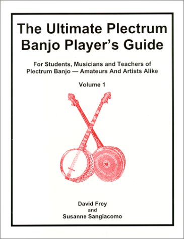Amazon.com: The Ultimate Plectrum Banjo Player's Guide: 9780967361116 ...