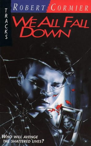 We All Fall Down (Tracks S.) : Cormier, Robert: Amazon.in: Books