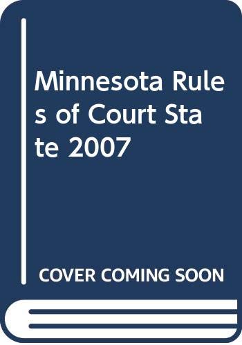 Minnesota Rules of Court State 2007: Thomson/West: 9780314969019 ...