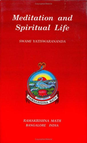 Meditation and Spiritual Life: Swami Yatiswarananda: 9788179070154 ...