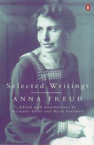 Anna Freud: Selected Writings: Amazon.co.uk: Richard Ekins and Ruth ...
