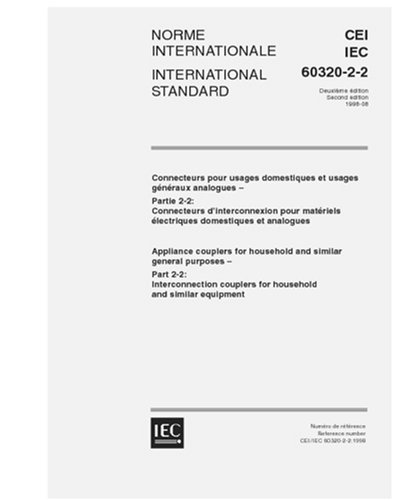 IEC 60320-2-2 Ed. 2.0 b:1998, Appliance couplers for household and ...