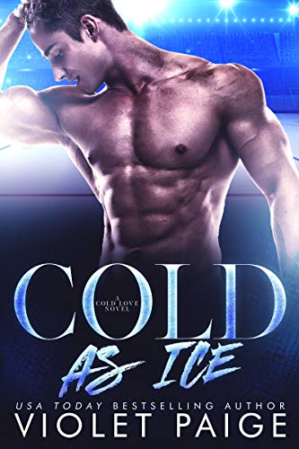 Cold As Ice (Cold Love Book 3) - Kindle edition by Paige, Violet ...