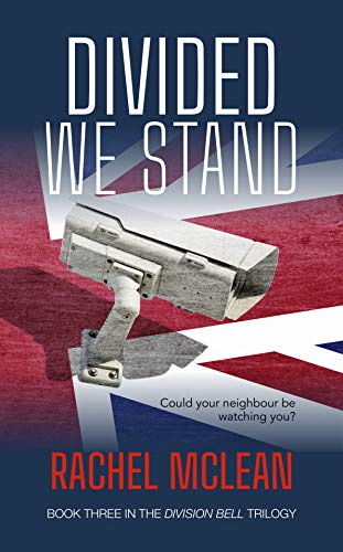 Divided We Stand: A chilling thriller about a Britain under ...