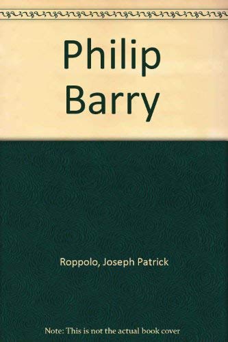 Philip Barry : Roppolo, Joseph Patrick: Amazon.in: Books