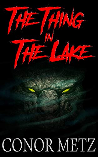 Amazon.com: The Thing In The Lake eBook : Metz, Conor: Kindle Store