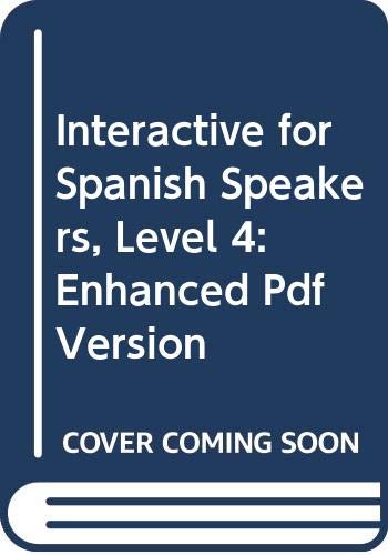 Buy Interactive for Spanish Speakers, Level 4: Enhanced Pdf Version ...