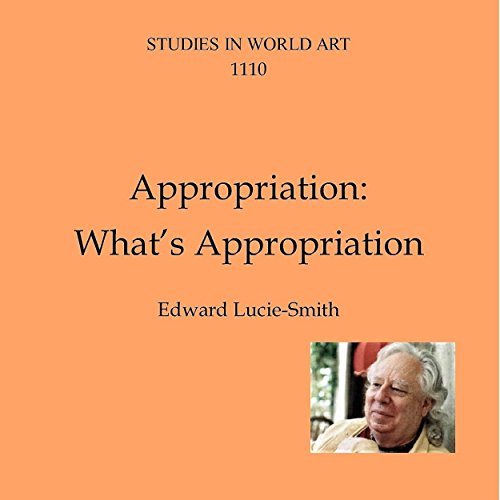 APPROPRIATION – WHAT’S APPROPRIATION? (Studies in World Art Book 110 ...
