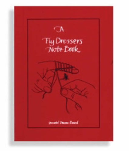 A Fly Dresser's Notebook: Downs-Baird, Donald: 9781899600618: Amazon ...