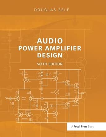 Audio Power Amplifier Design: Self, Douglas: 9781138406605: Amazon.com ...