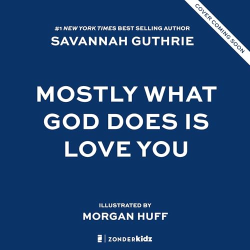 Amazon.com: Mostly What God Does: Reflections on Seeking and Finding ...